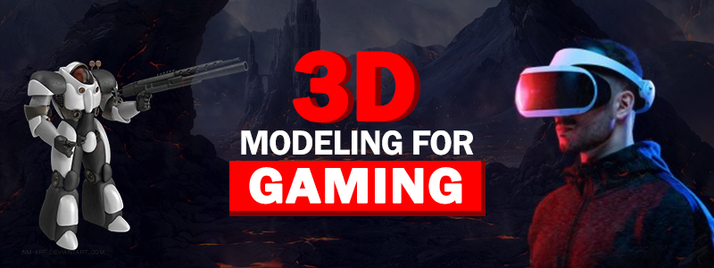 Ways How 3D Modeling is used in the gaming industry